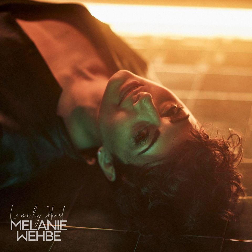 Artisten och låtskrivaren Melanie Wehbe släpper ny singel “Lonely Heart ...