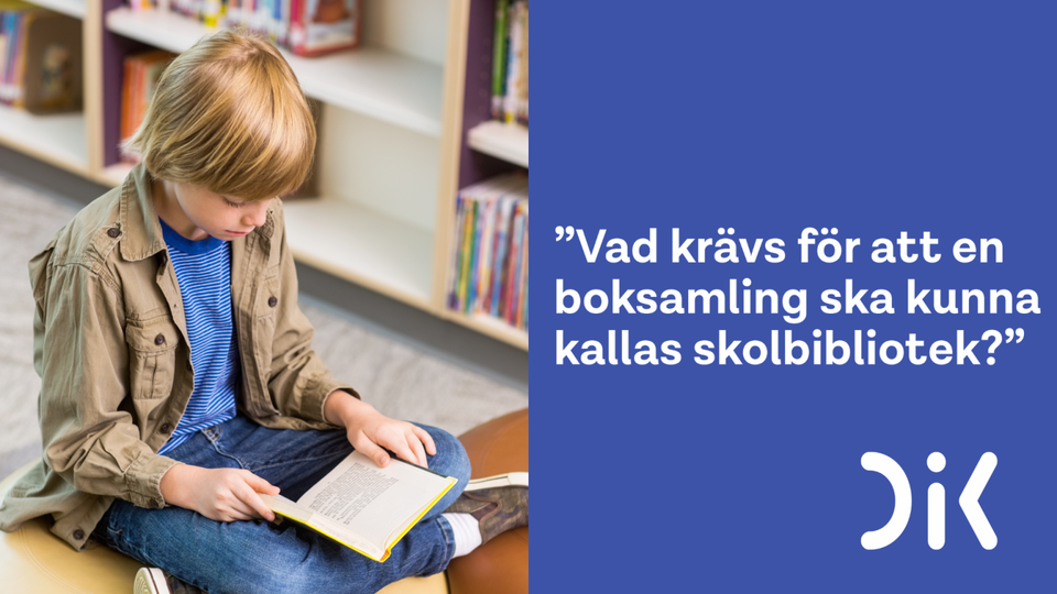 När får alla elever tillgång till ett bemannat skolbibliotek? – DIK presenterar ny rapport om ...