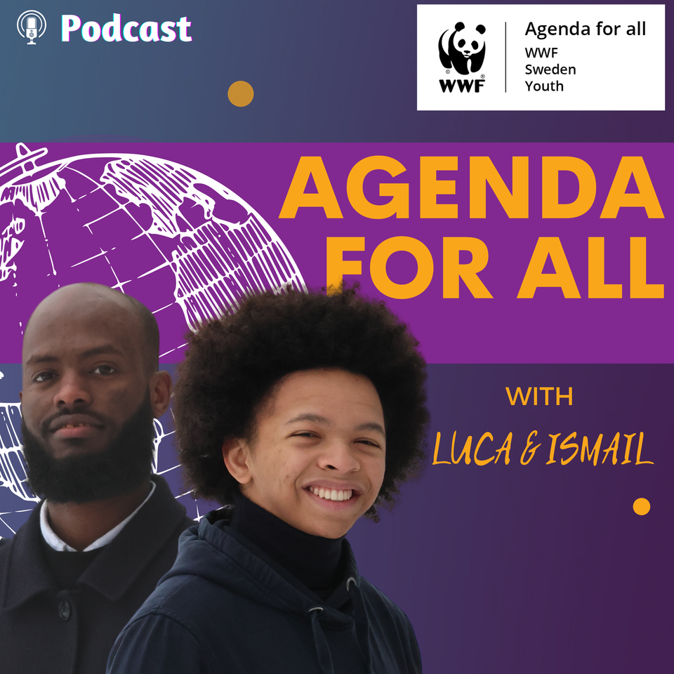 WWF Sweden Youth lanserar ny podcast “Agenda for all” | WWF