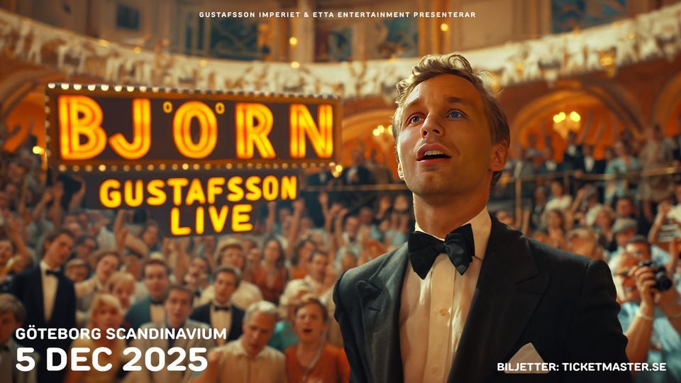 Björn Gustafsson till Scandinavium med hyllad liveshow | Got Event