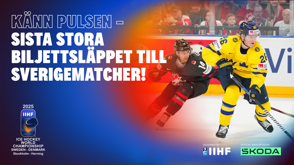 Sista stora chansen: Nu släpps fler biljetter till Sveriges matcher i 2025 IIHF Ishockey-VM ...